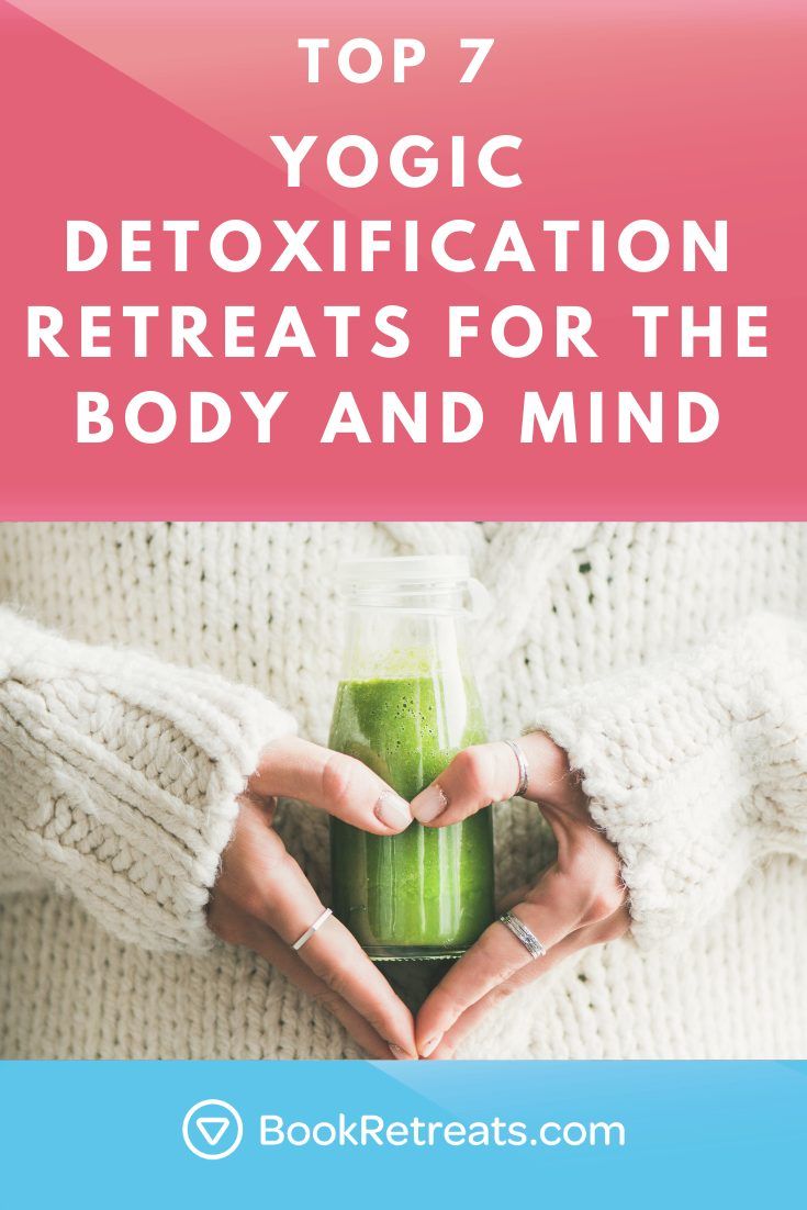 Top 7 Yogic Detoxification Retreats for the Body and Mind