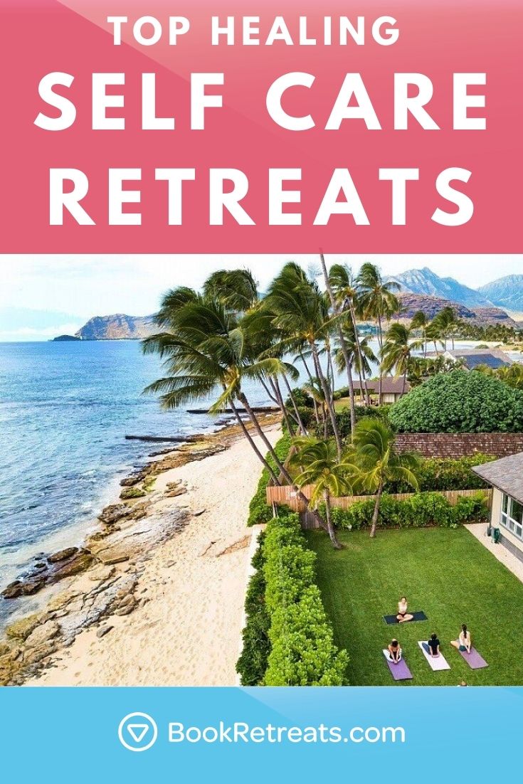 Top 8 Most Healing Self Care Retreats That You Totally Deserve